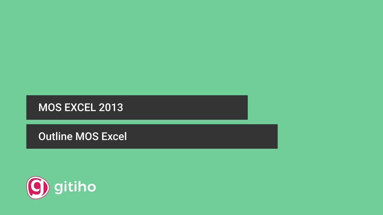 Chinh phục MOS EXCEL 2013 - Outline MOS Excel - YouTube