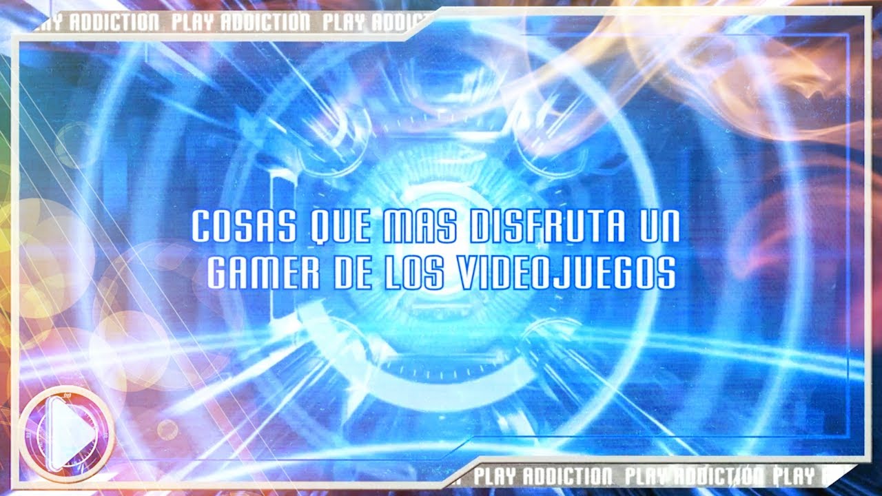 Cosas que más disfruta un Gamer de los Videojuegos | Play Addiction ...