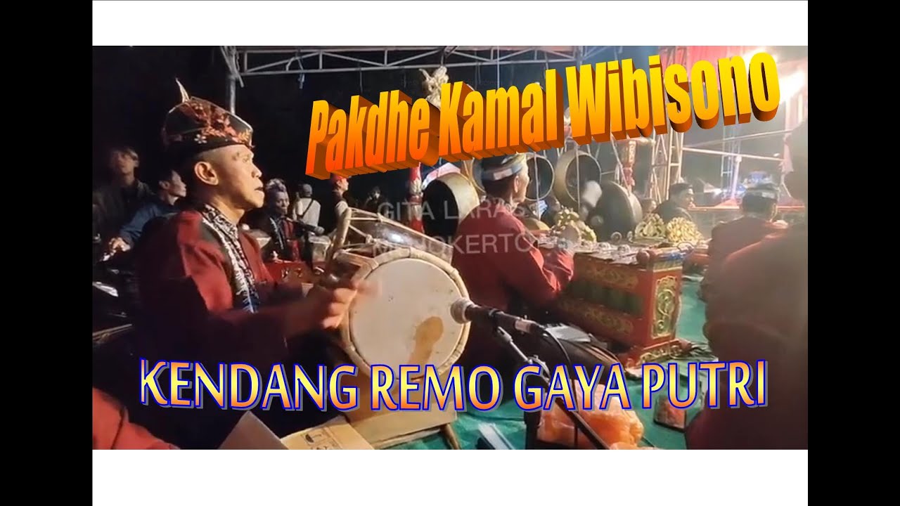 Pengendang Ludruk Tari Remo Gaya Putri - Pak Kamal Wibisono - Ludruk Candra Kirana - YouTube