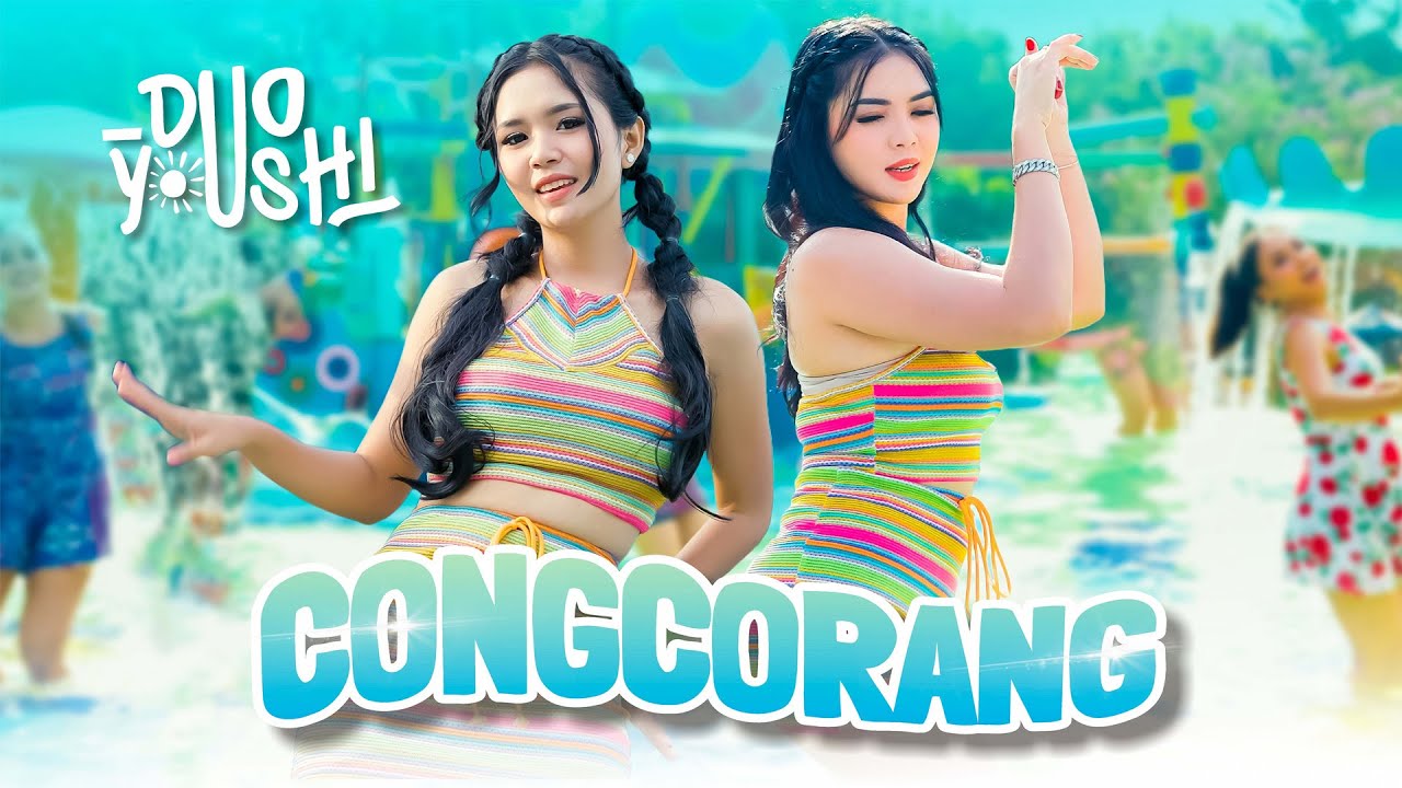 Duo Youshi - Congcorang | Goyang Congcorang (Official Music Video ...