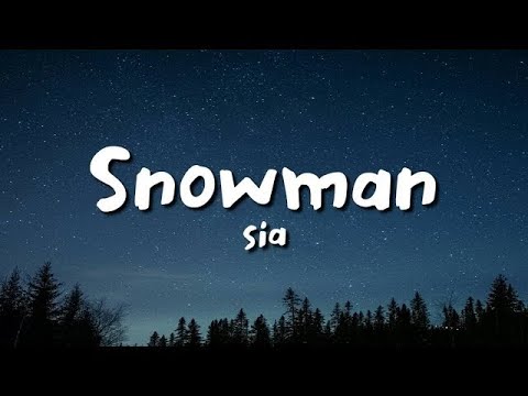 SNOWMAN || BY SIA || LYRICAL VIDEO. - YouTube