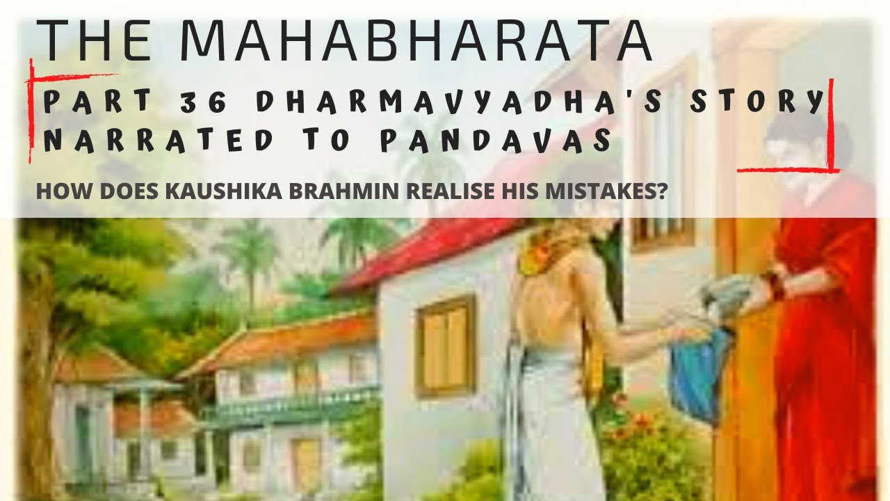Mahabharata Part 36 | Sage Markandeya tells Dharmavyadha's story ...