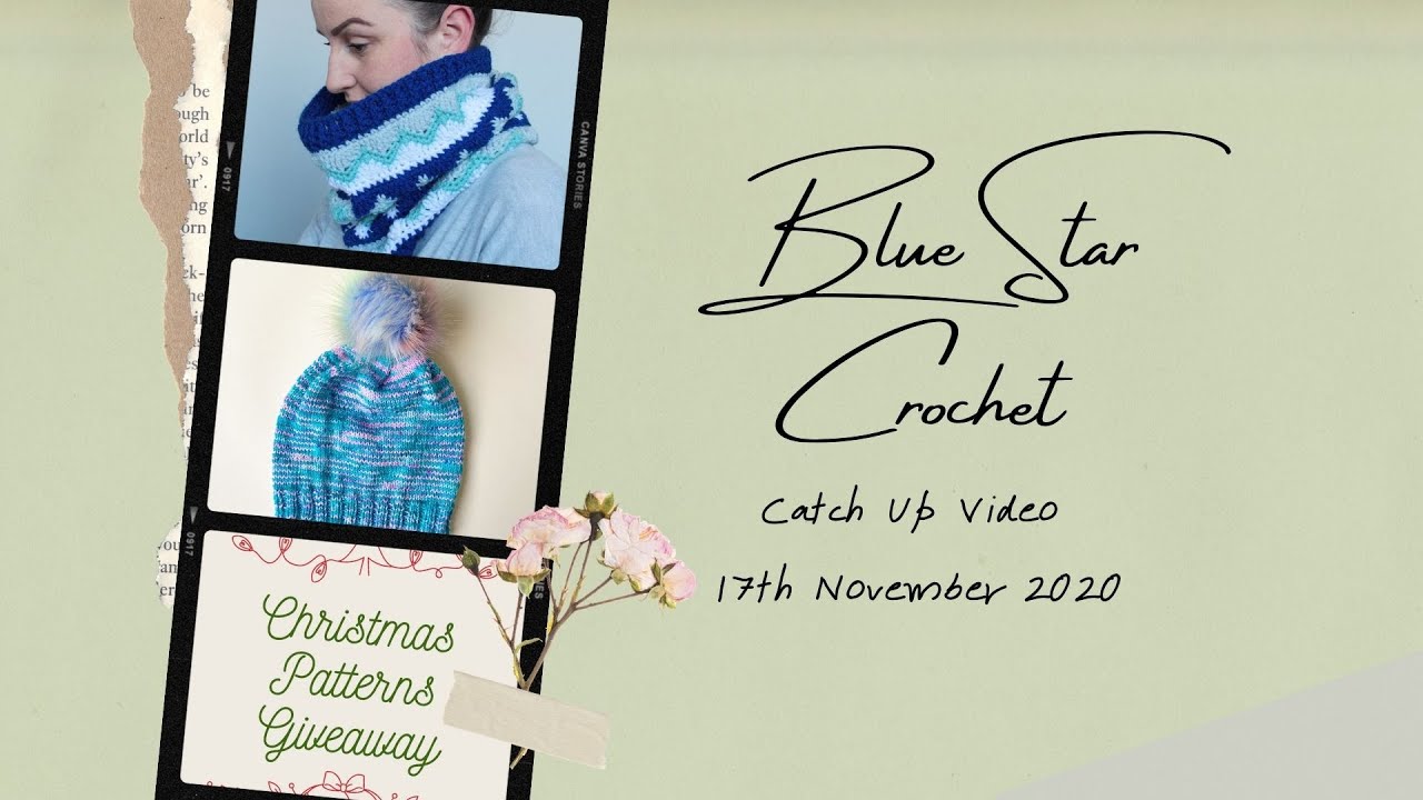 Blue Star Crochet Catch Up Video 17th November 2020 - YouTube