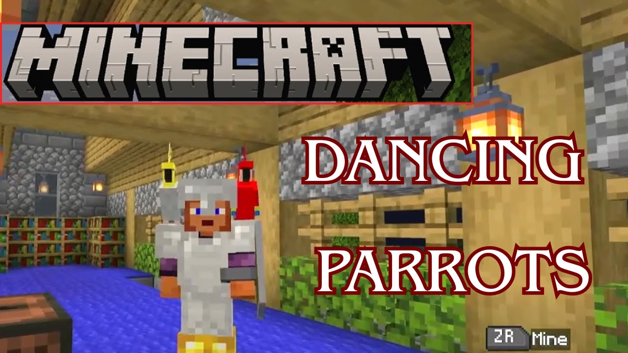 A FUNNY MOMENT IN MINECRAFT - DANCING PARROTS - YouTube