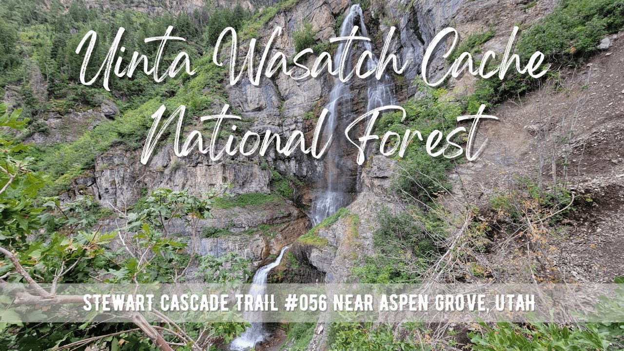 Hiking UTAH : Stewart Cascade Trail #056 | Uinta Wasatch Cache National ...