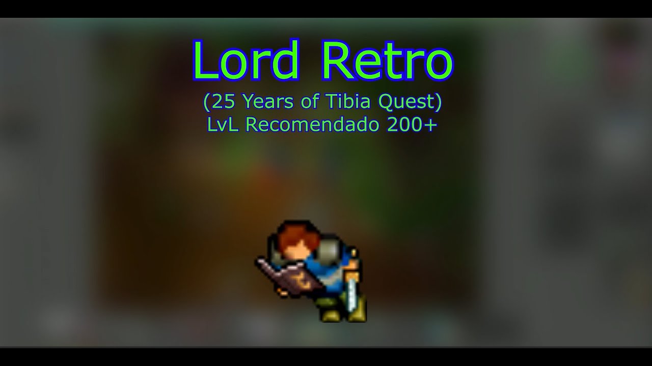 Tibia - Como acabar con Lord Retro - 25 Years of Tibia Quest - YouTube