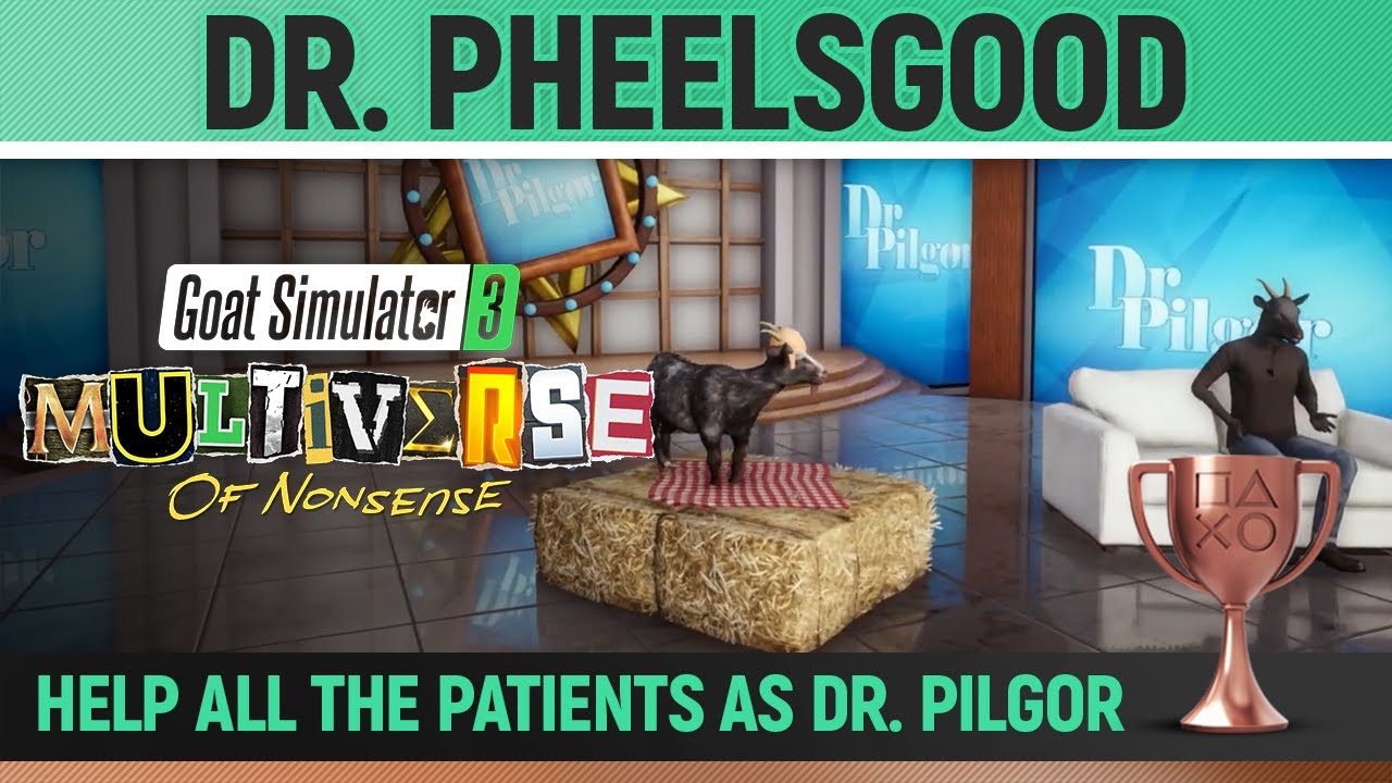 Goat Simulator 3: Multiverse of Nonsense - Dr. Pheelsgood 🏆 Trophy ...