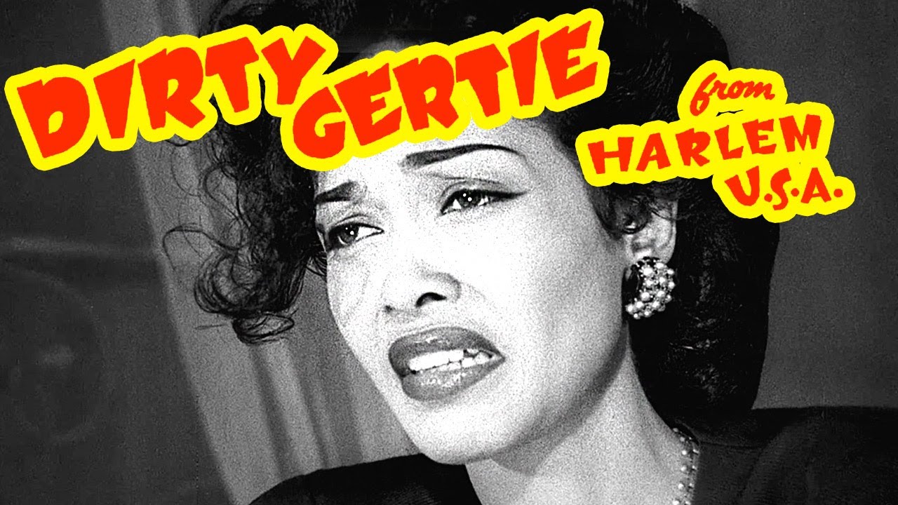 Dirty Gertie from Harlem U.S.A. (1946) Francine Everett | Drama | Full ...