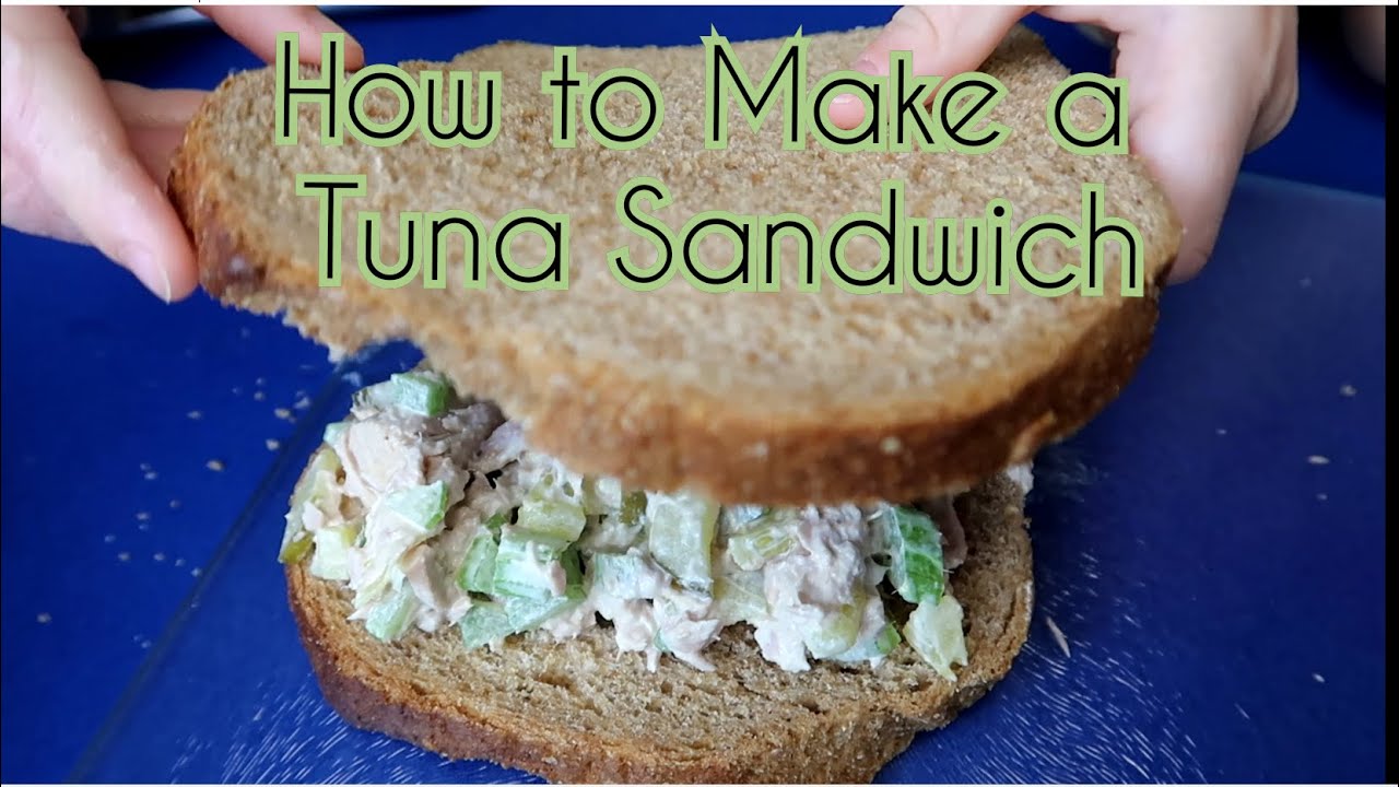 How to make a Tuna Sandwich (with optional celery and pickles!) - YouTube