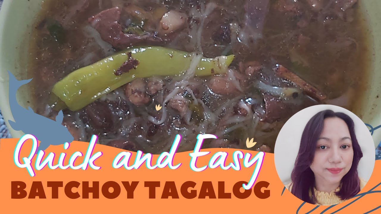 HOW TO COOK BATCHOY TAGALOG / QUICK AND EASY BATCHOY RECIPE - YouTube