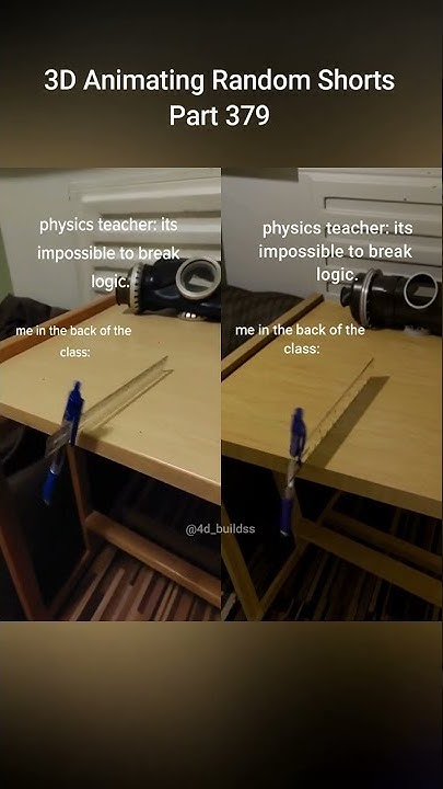 physics teacher: its impossible to break physics (3D Animating Random Shorts) (Part 379) #shorts ...