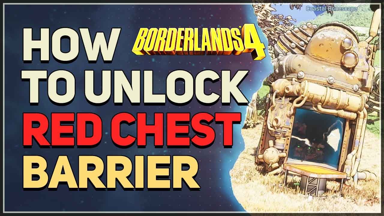 How to unlock Red Chest Barrier Gate Borderlands 4 - YouTube