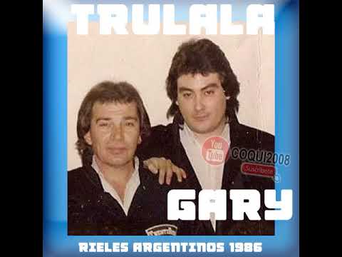TRULALA | RIELES ARGENTINOS | 1986 | GARY