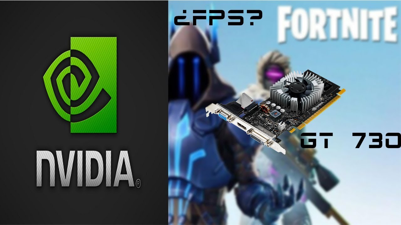 Fortnite GT 730 FPS - YouTube