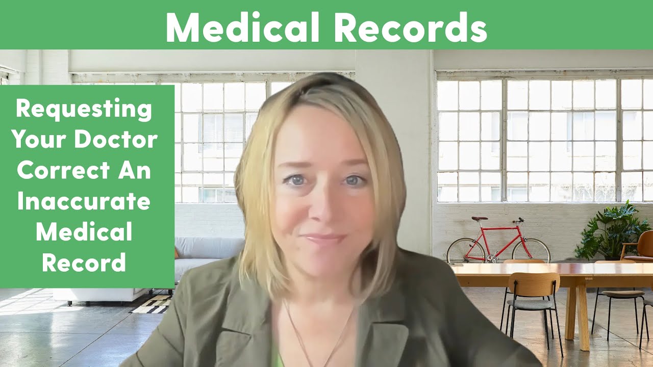 MUST KNOW! Requesting Your Doctor Correct An Inaccurate Medical Record ...