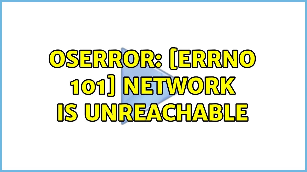 Ubuntu Oserror Errno 101 Network Is Unreachable Youtube
