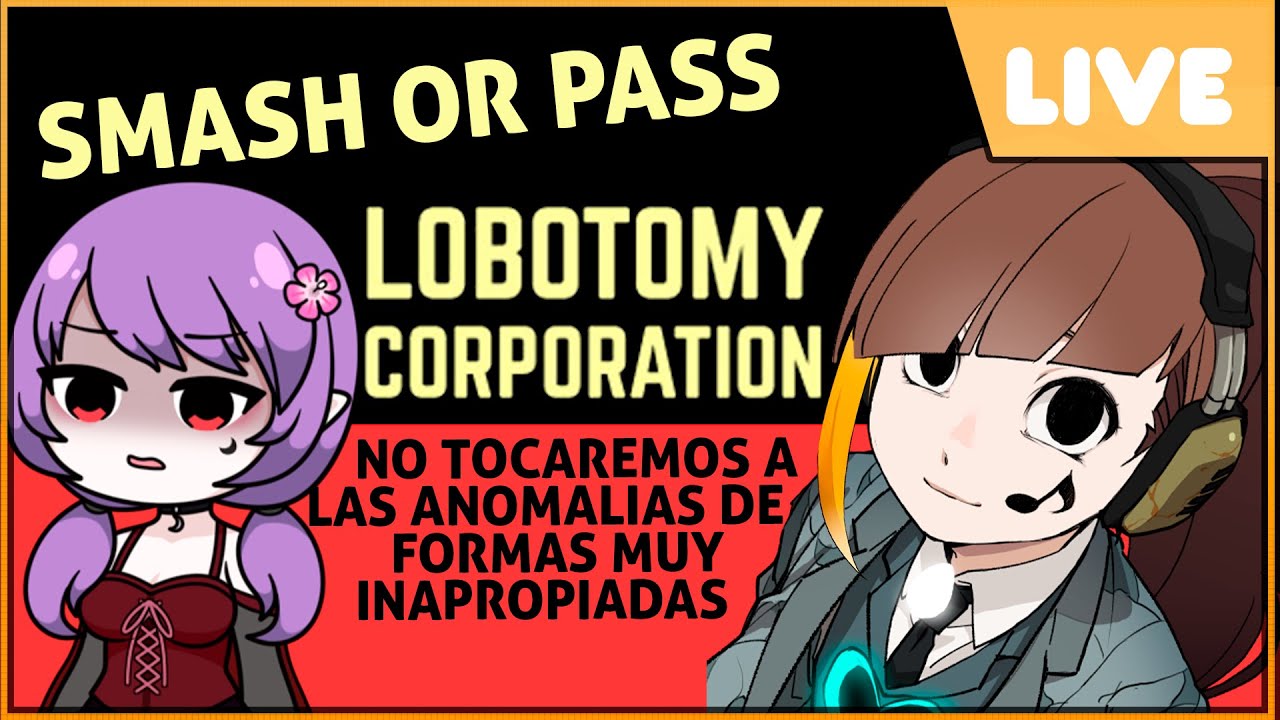 SMASH OR PASS DE ANOMALIAS #lobotomycorporation #lobocorp - YouTube