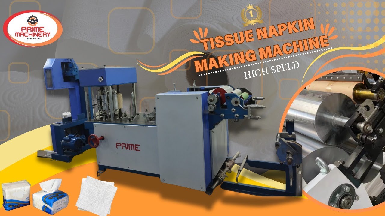 PAPER NAPKIN MAKING MACHINE | PRIME MACHINERY | LUCKNOW | DELHI - YouTube