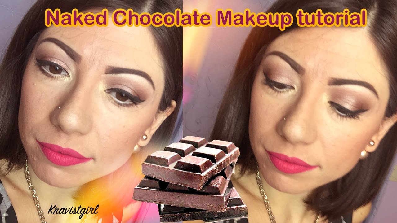 Naked chocolate makeup tutorial! Kravistgirl - YouTube