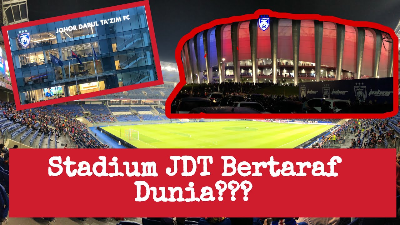 STADIUM JDT BERTARAF DUNIA??? | RANDOM SCENE JDT STADIUM - YouTube
