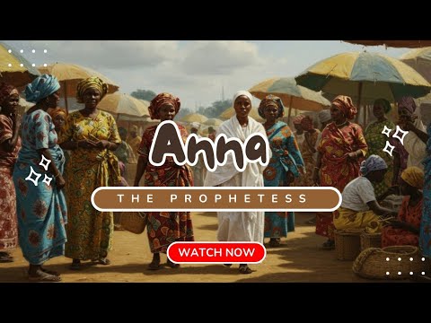 Title: The Story of Anna the Prophetess | Luke 2:36-38🌈☀️🤱 - YouTube