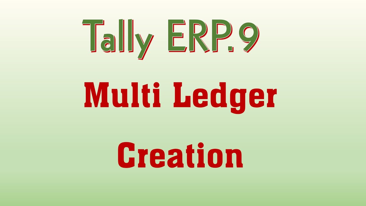 How To Create Multi Ledger In Tally ERP 9 Tamil Easy Way To Learn Tally YouTube how-to-create-multi-ledger-in-tally-erp-9-tamil-easy-way-to-learn-tally-youtube