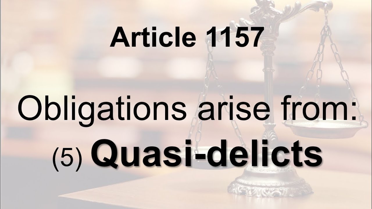 SOURCES OF OBLIGATION | QUASI-DELICT - YouTube