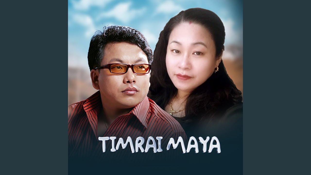 Timrai Maya - YouTube
