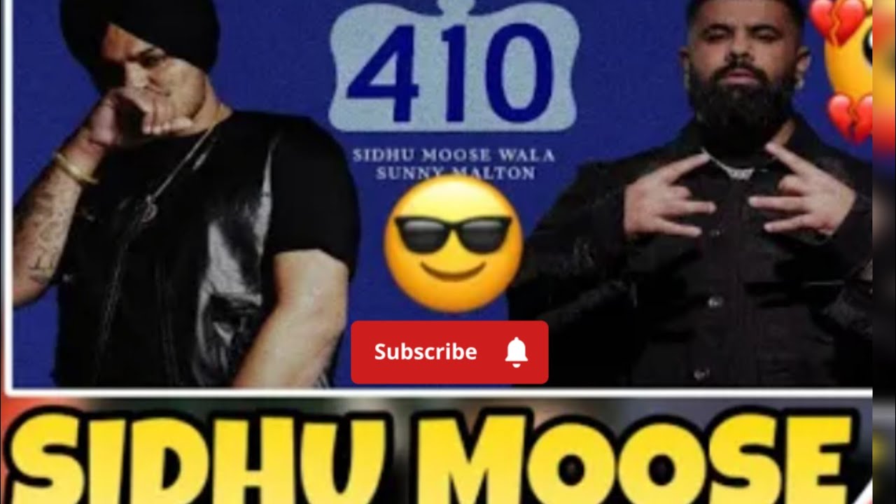 sidhu moose wala +sunny molten punjabi new song 410! new song 2024 ...