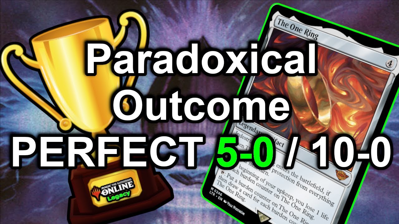 🏆5-0 / 10-0 🏆 PERFECT Paradoxical Outcome Legacy League — Magic: The ...