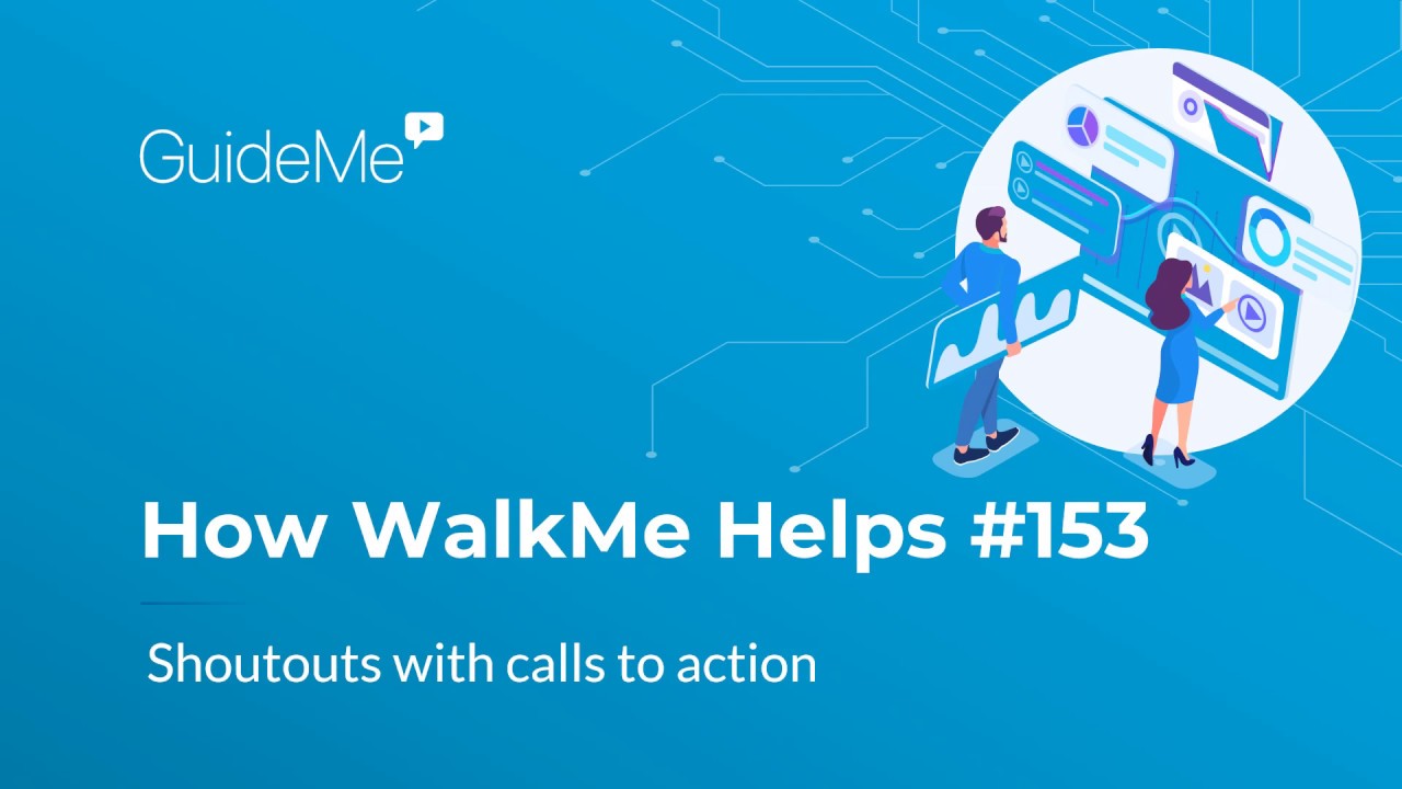How WalkMe Helps #153: Shoutouts - YouTube