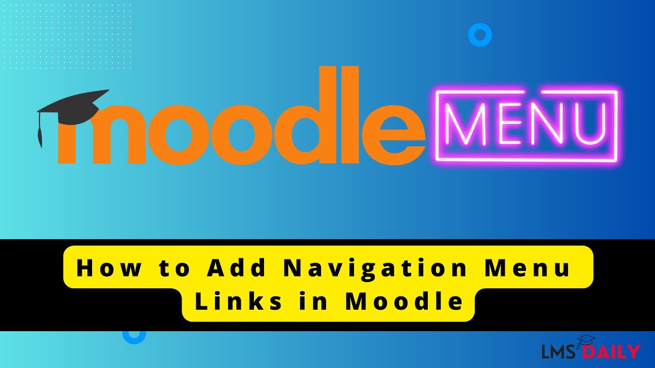 How to Add Menu Items in Moodle #moodle #education #elearning #student ...