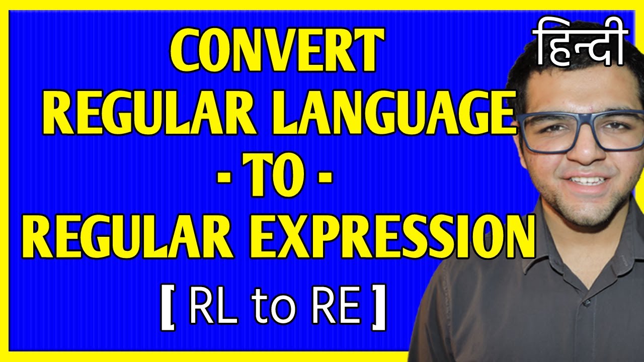 Regular Expression To Regular Language Conversion And Reverse RE To Regular Expression To Regular Language Conversion And Reverse RE To