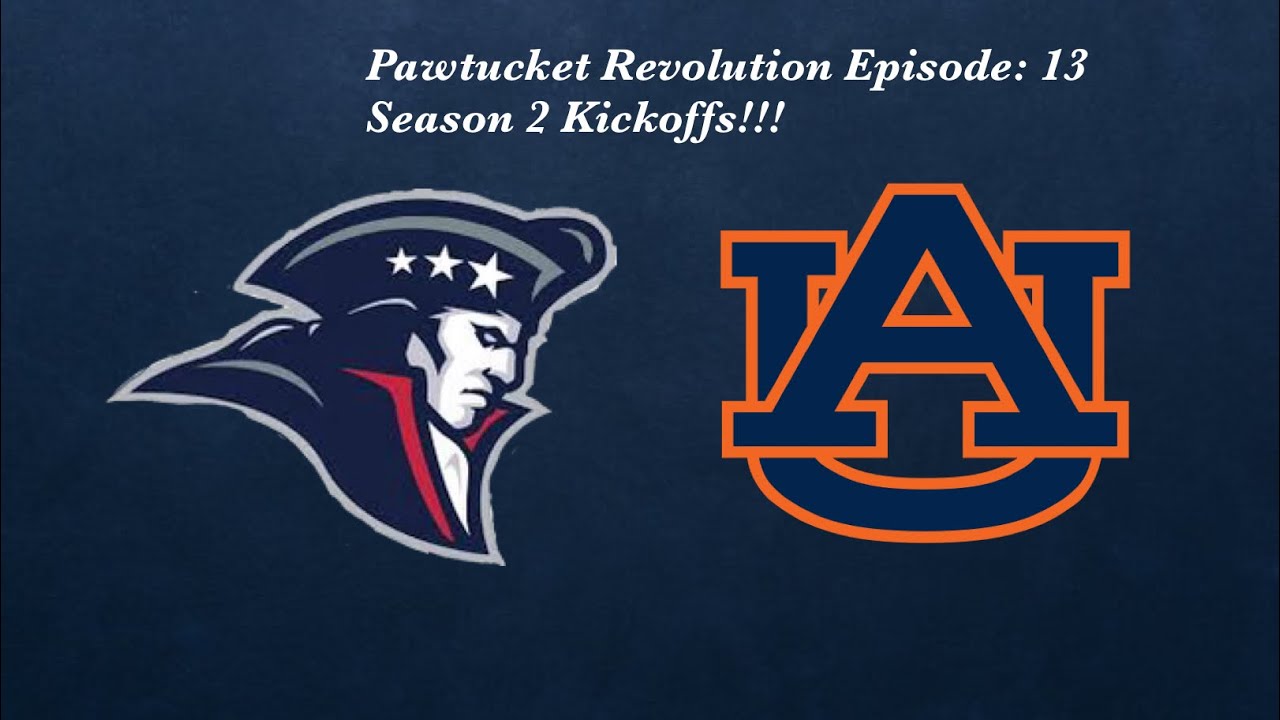 Pawtucket Revolution Episode: 13 Season 2 Kickoffs!!! - YouTube