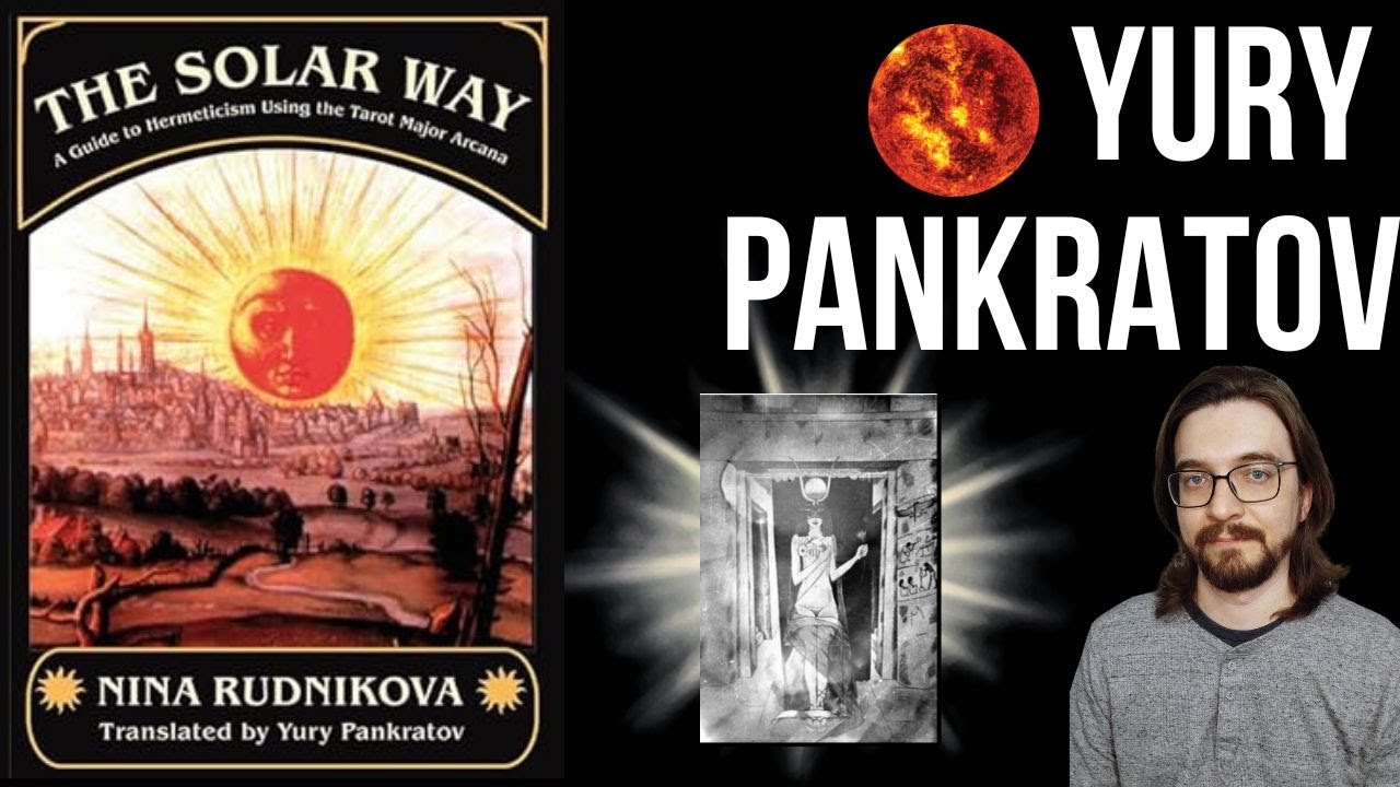 Yury Pankratov Resurrects Russian Esoteric History with The Solar Way ...