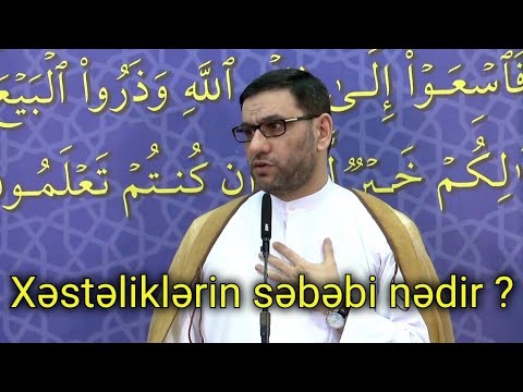 Bu xəstəlik nəyin mesajıdır ? Bu çətin günlərdə nə edək ? - Hacı Şahin - İmtahanlar