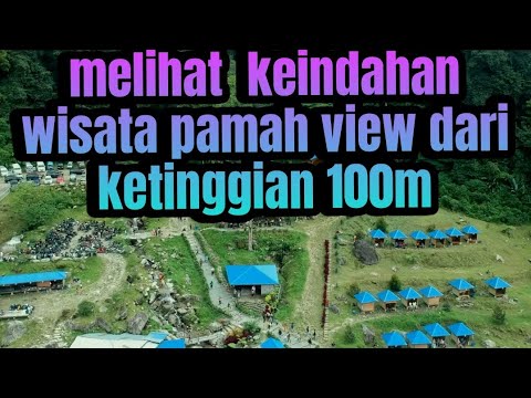 melihat keindahan wisata pamah view dari ketinggian 100m - YouTube