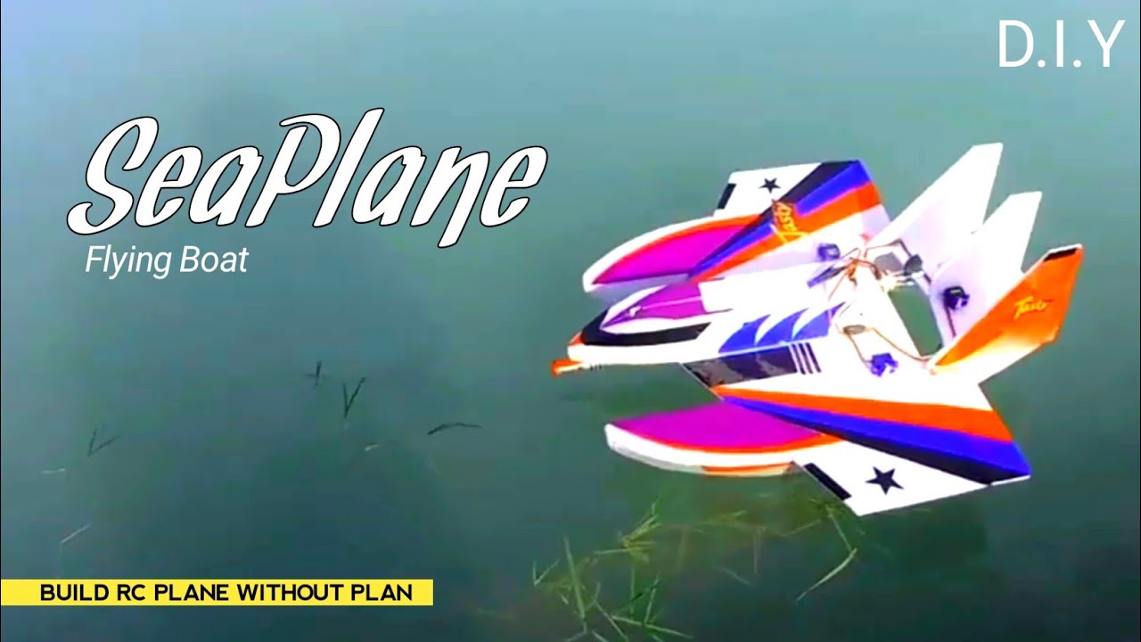 Making a RC Seaplane - flying Boat - YouTube