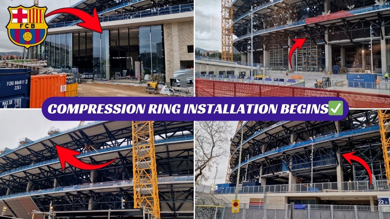 Compression Ring Installation Begins | Camp Nou Construction Update 🏗️ ...