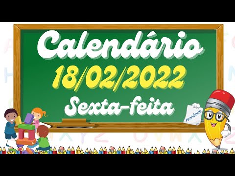 Calendário Dia 18 de Fevereiro de 2022 | sem áudio | vídeo pronto para editar