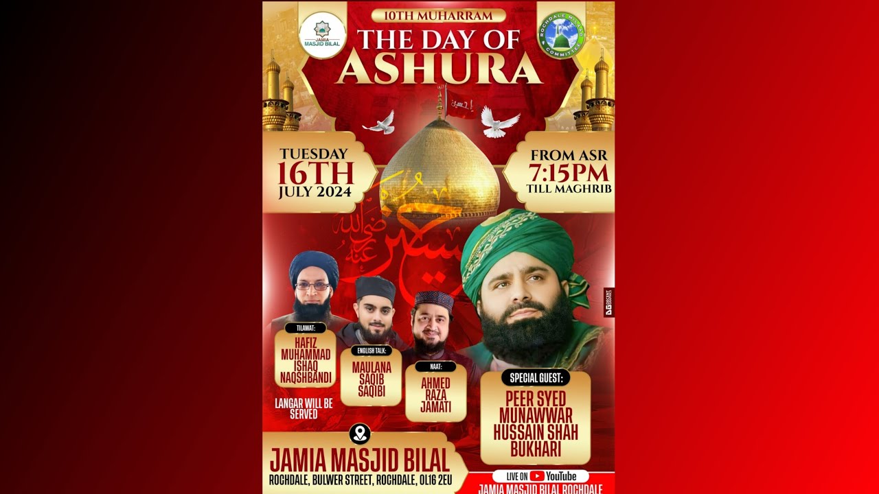 Special Ashuraa programme | Bilal Masjid, Rochdale | Tuesday 16th July ...