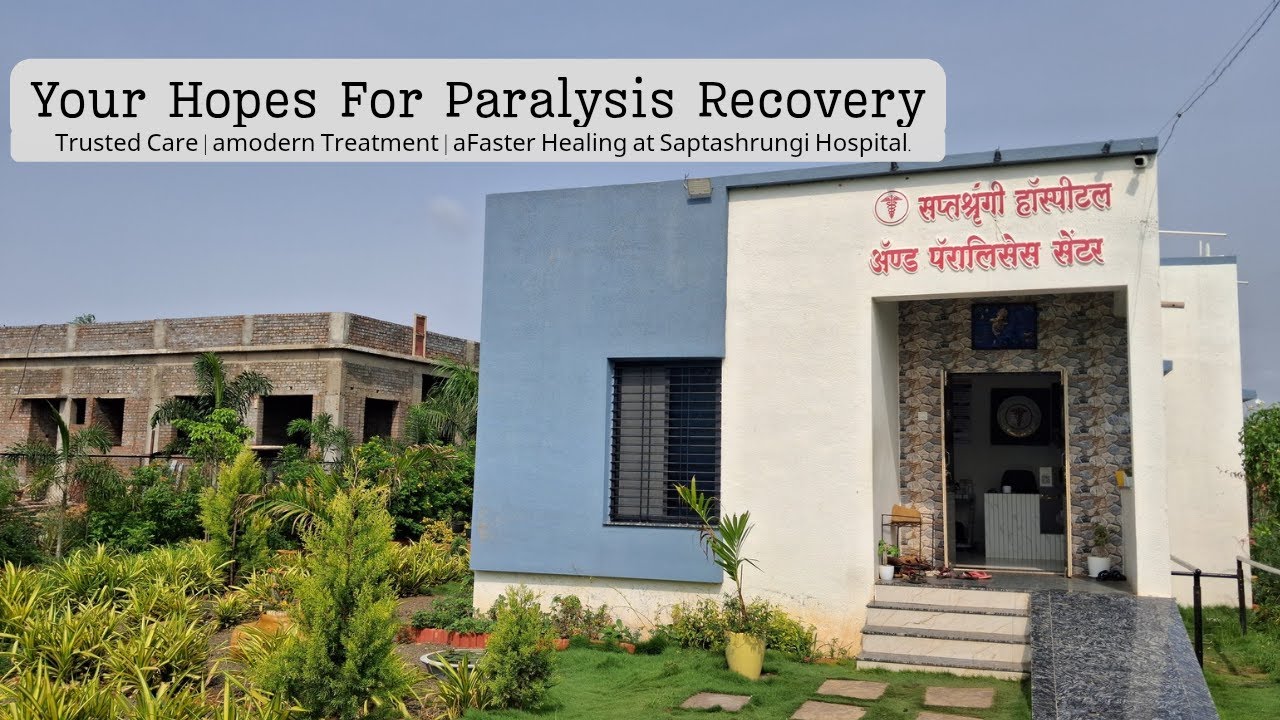 Saptashrungi Hospital | Advanced Paralysis Treatment with Acupuncture ...