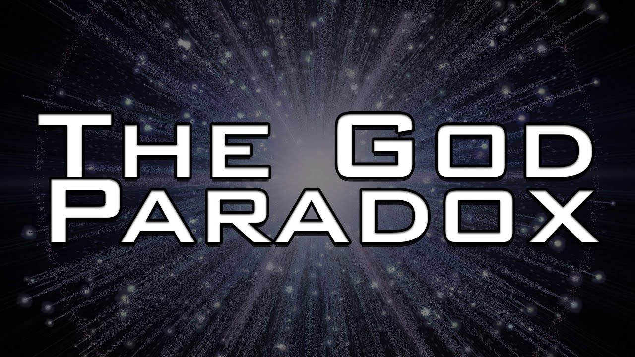 The God Paradox - YouTube