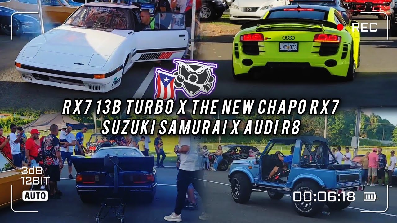 RX7 13B Turbo x The New Chapo RX7 x Suzuki Samurai x Audi R8 en Puerto ...