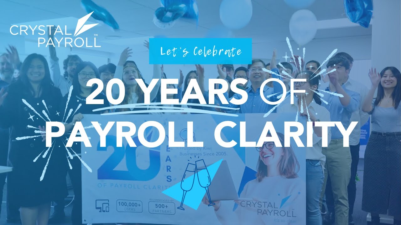20 Years of Payroll Clarity for Kiwi Businesses | Crystal Payroll's 20th Anniversary Video 🥳 ...