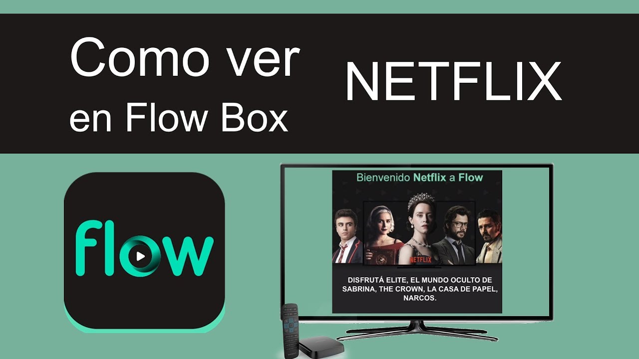 Como ver NETFLIX en Flow Box Cablevision - YouTube