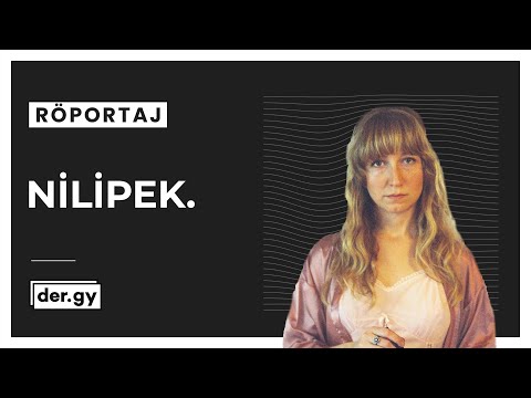 Nilipek Röportajı | der.gy
