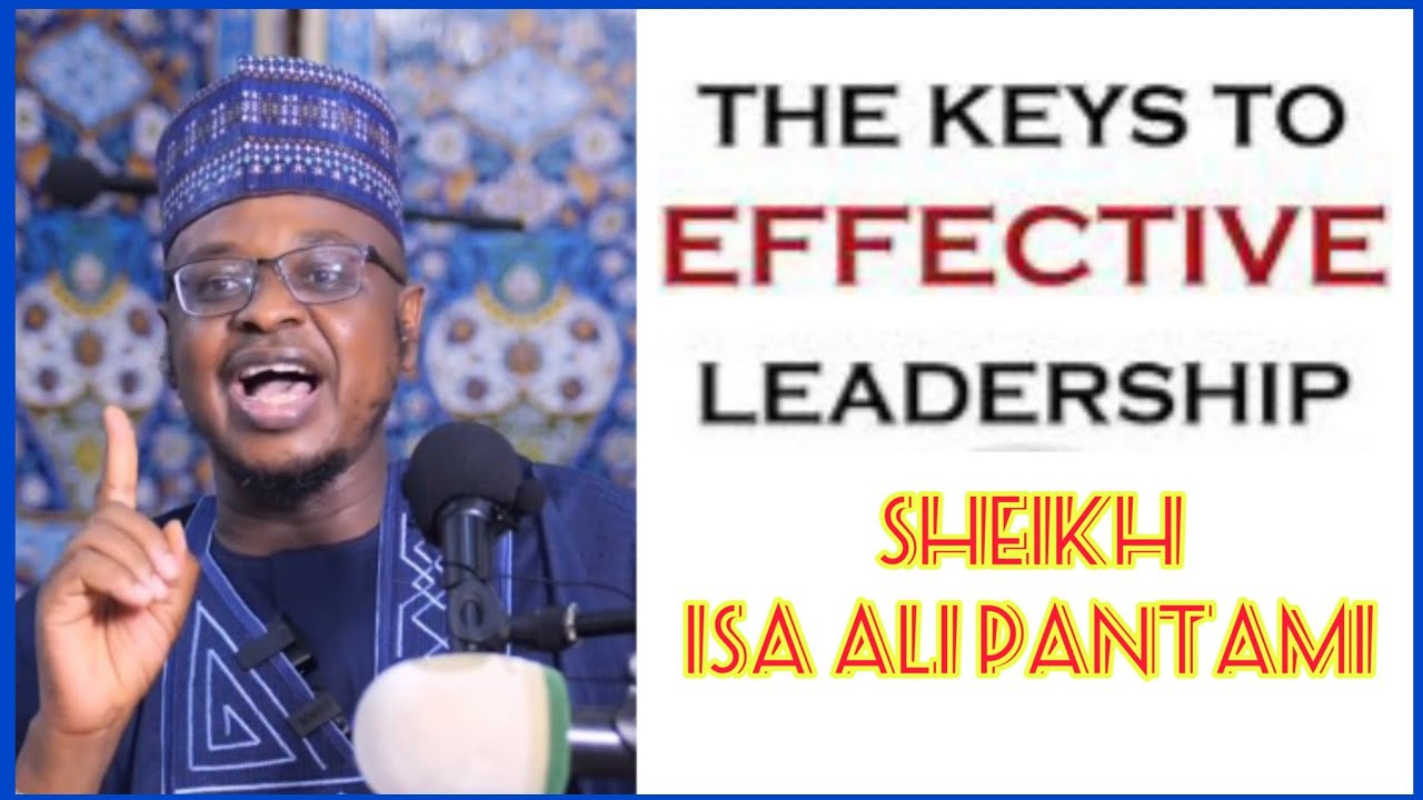 Key To A Successful Leadership // Sheikh Isa Ali Ibrahim Pantami - YouTube