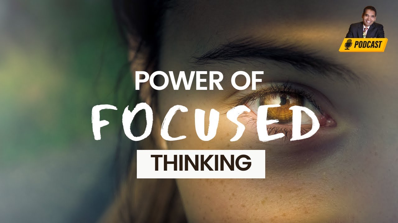 The Power Of Focused Thinking - YouTube