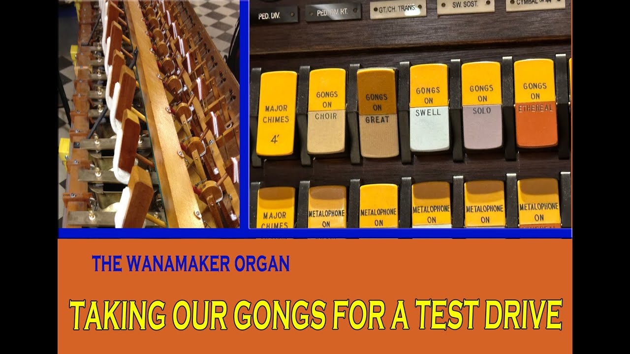 Wanamaker Organ Tuned Gongs get taken for a brief Test Drive - YouTube